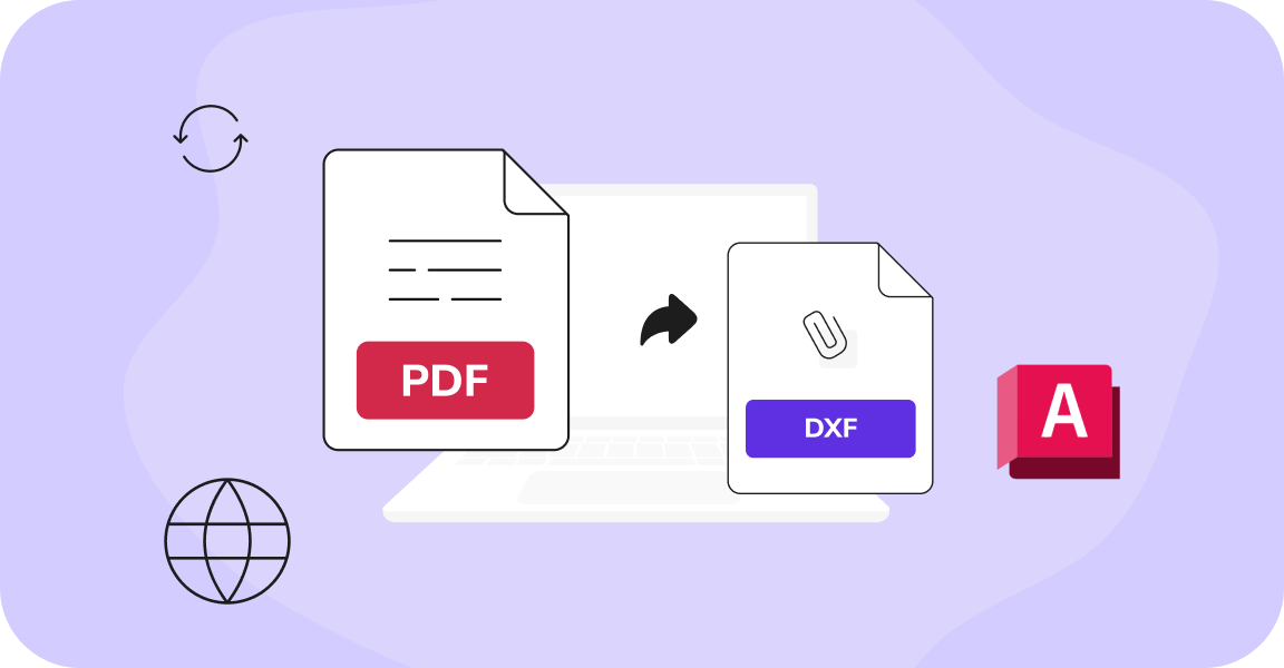 How to Convert PDF to DXF - Explore What Tools Can Be Used